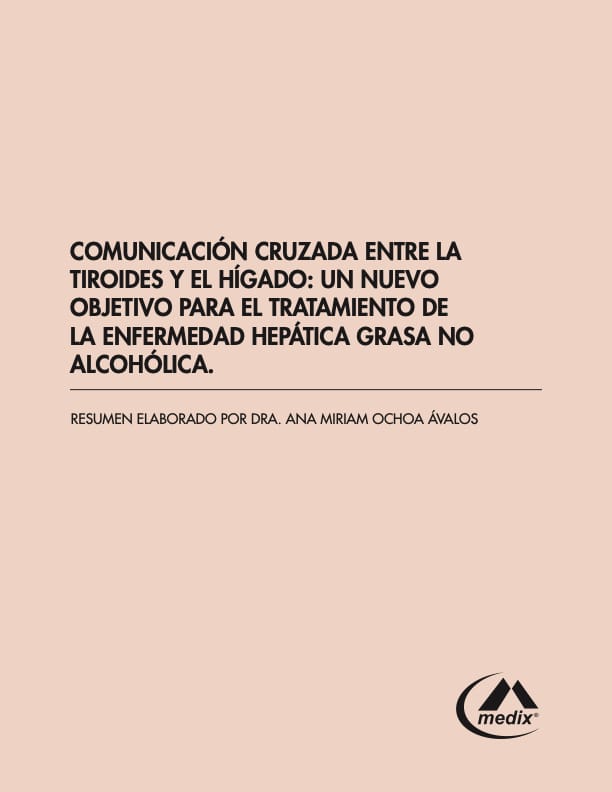 Comunicación cruzada entre la tiroides y el hígado: un nuevo objetivo ...